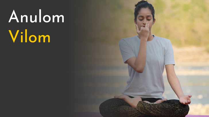 Anulom Vilom - How to Perform Anulom Vilom Pranayam and Benefits