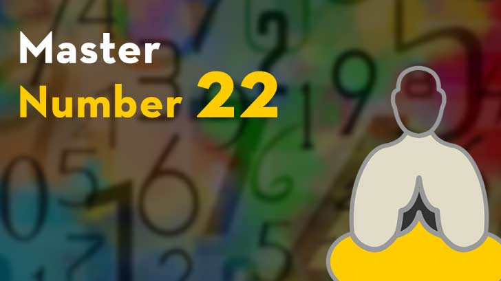Master Number 22 - Transforming Dreams Into Reality