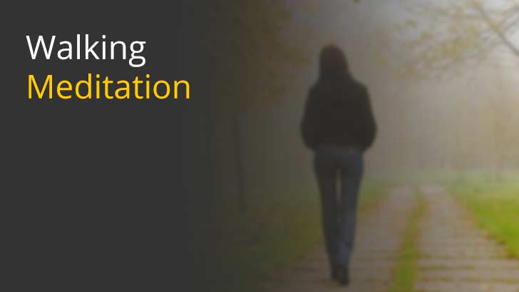 Walking and Meditation? Yes, it works! Find Out How