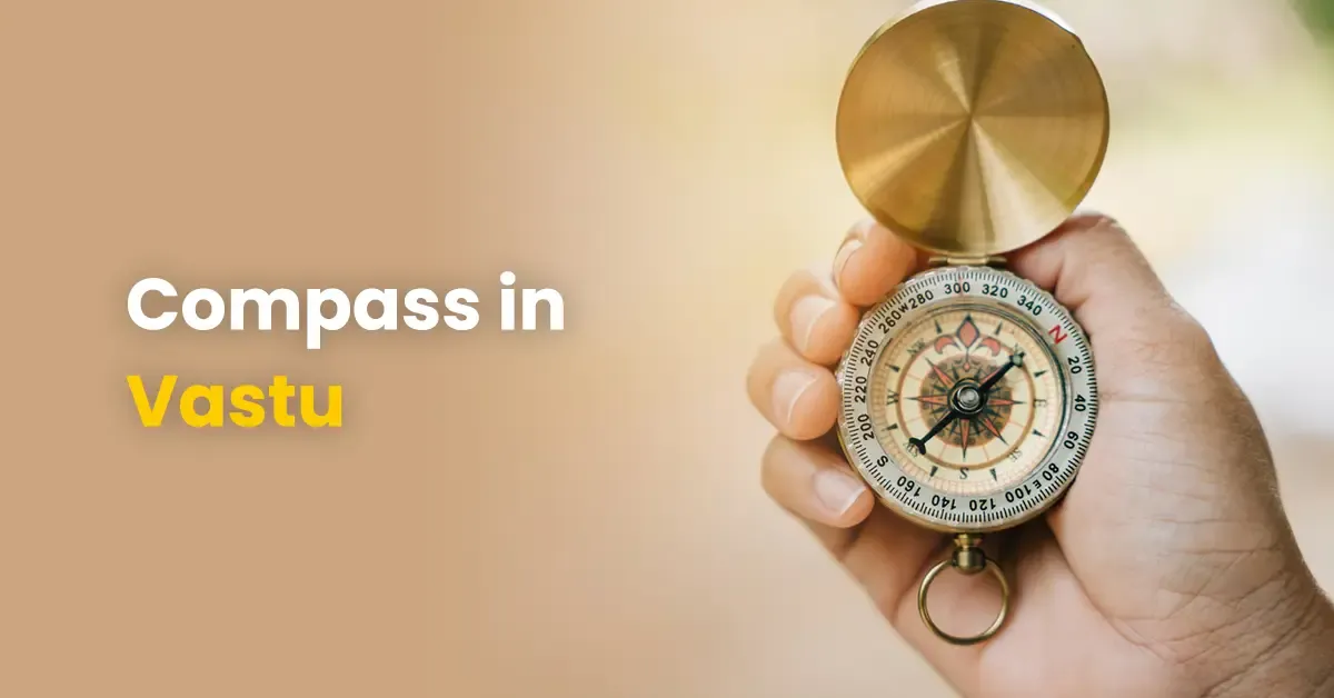 Compass in Vastu: Importance, Directions & How to Use It for Accurate ...
