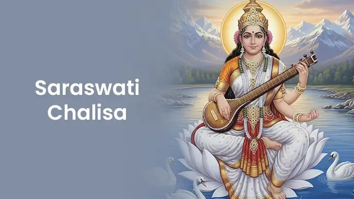 Maa Saraswati Chalisa – Lyrics with English Meaning and Benefits
